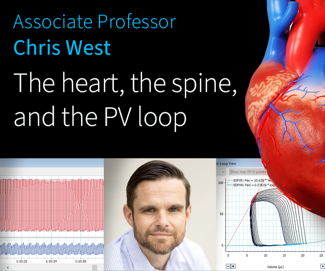 Associate Professor Chris West: The heart, the spine, and the PV loop | ADInstruments